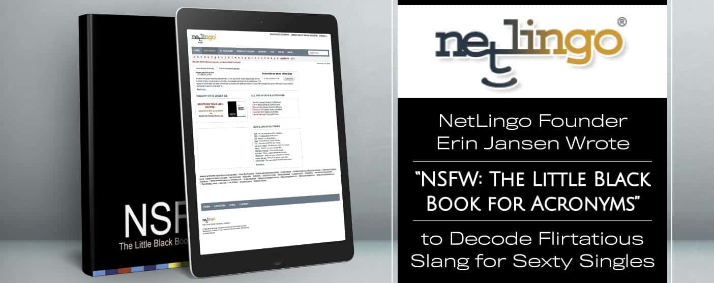 NetLingo Founder Erin Jansen Wrote “NSFW: The Little Black Book for ...