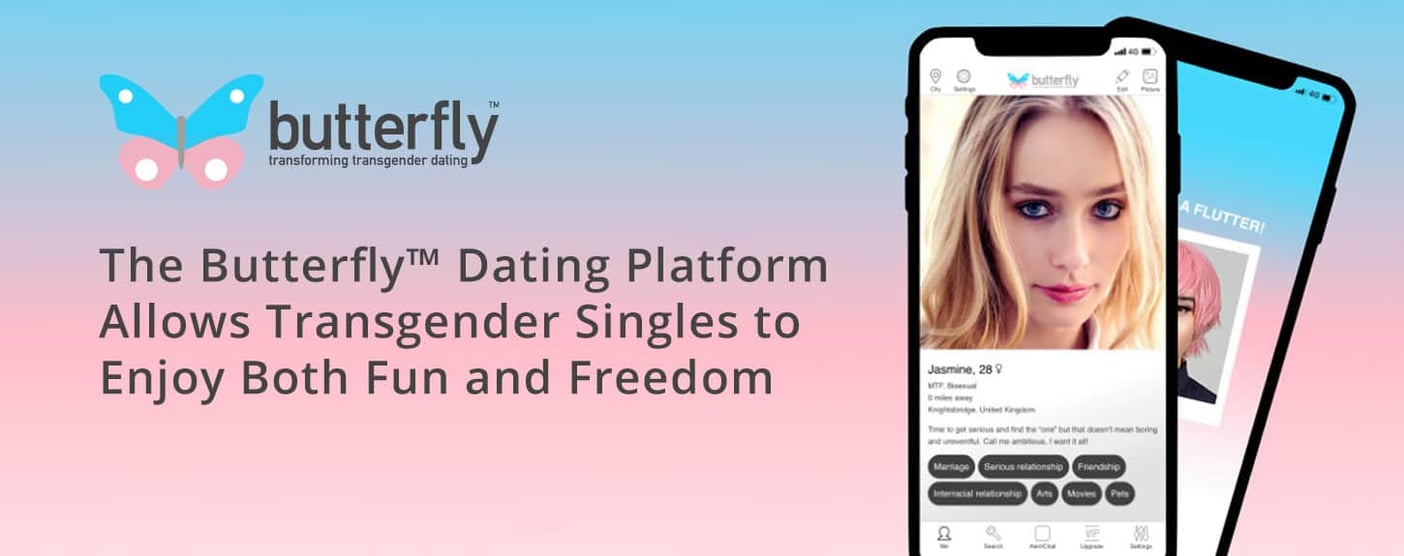 The Butterfly™ Dating Platform Allows Transgender Singles to Enjoy Both ...