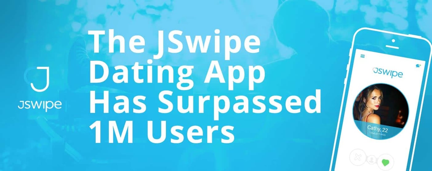 JSwipe is a Jewish Dating App with Over 1 Million Users Worldwide