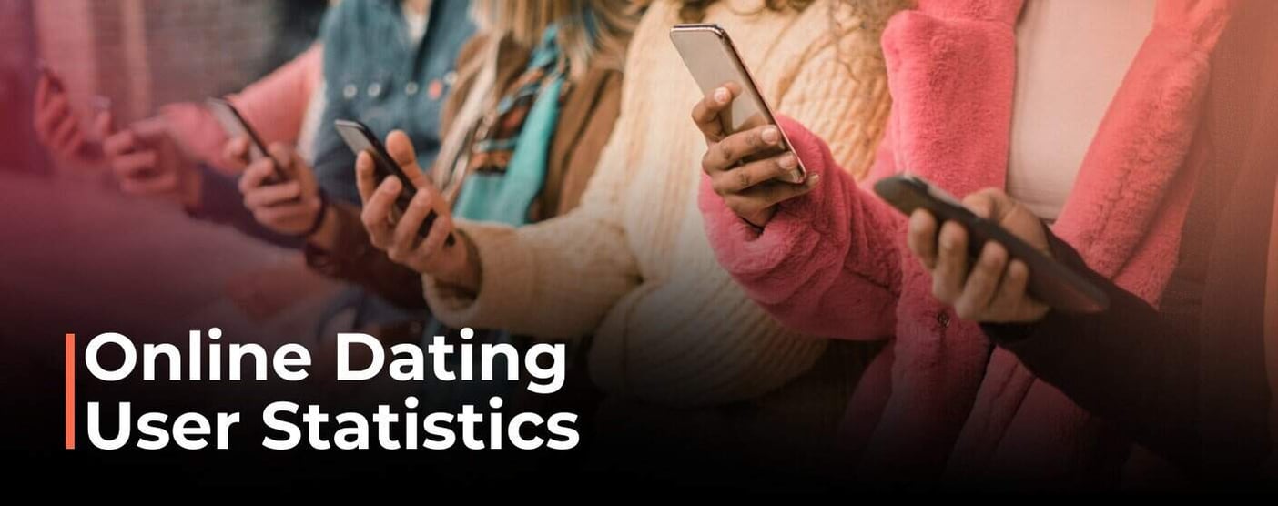 28 Online Dating User Statistics