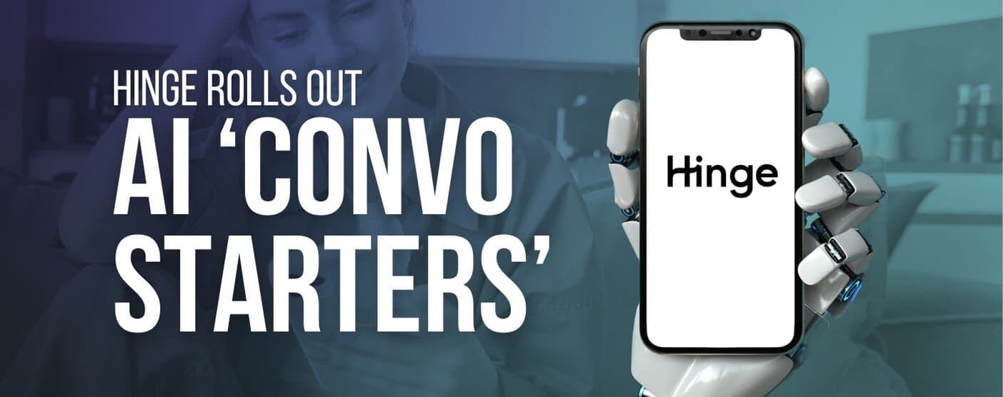 Hinge Introduces AI ‘Convo Starters’ Amid Rising Demand for Support Tools