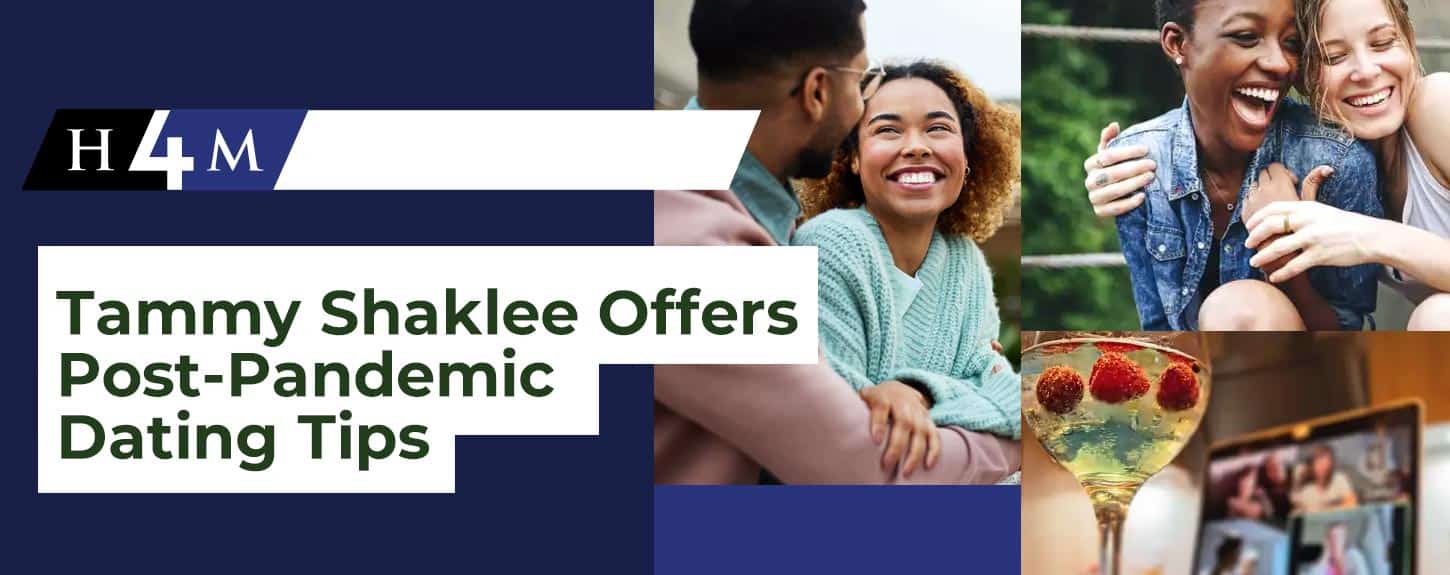 H4M’s Tammy Shaklee Offers Post-Pandemic Dating Tips for LGBTQ ...