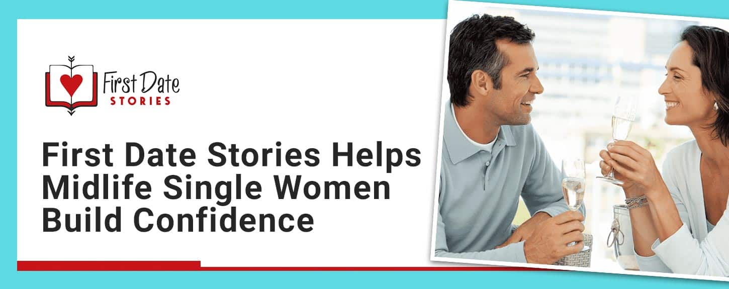 First Date Stories: A Blog, Podcast, and Book That Help Single Women ...