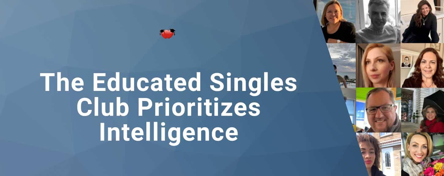 The Educated Singles Club Prioritizes Intelligence When Helping Members ...