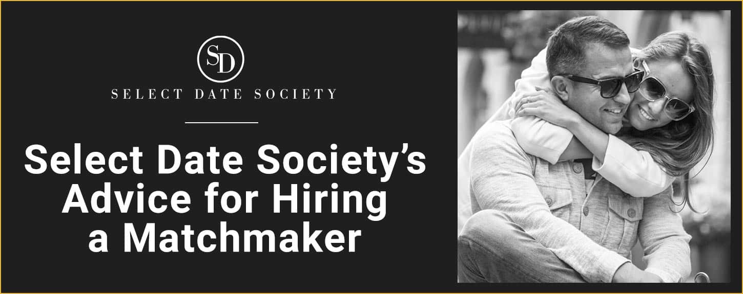 6 Reasons to Hire a Matchmaker (Advice From the Experts)