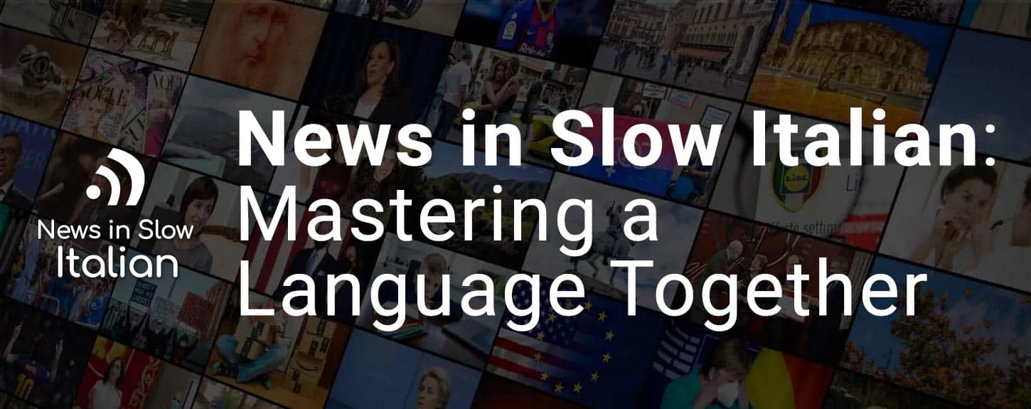 News in Slow Italian Helps Couples Master Italian Together