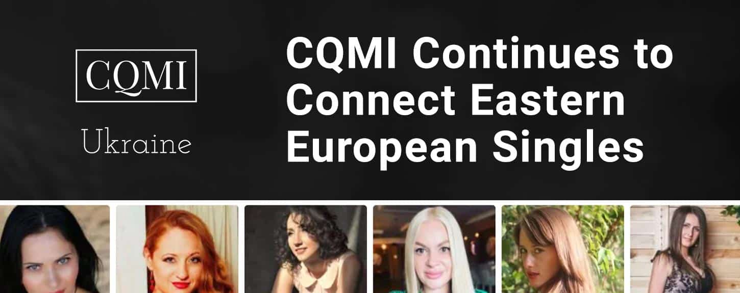 The Dating Platform CQMI Continues to Connect Eastern European Singles Despite the War