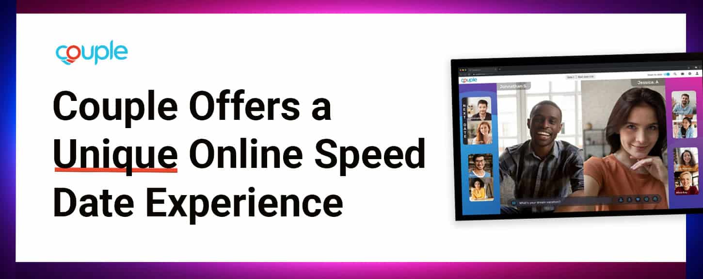 The Couple Platform Offers Singles An Online Speed Date Experience Like ...