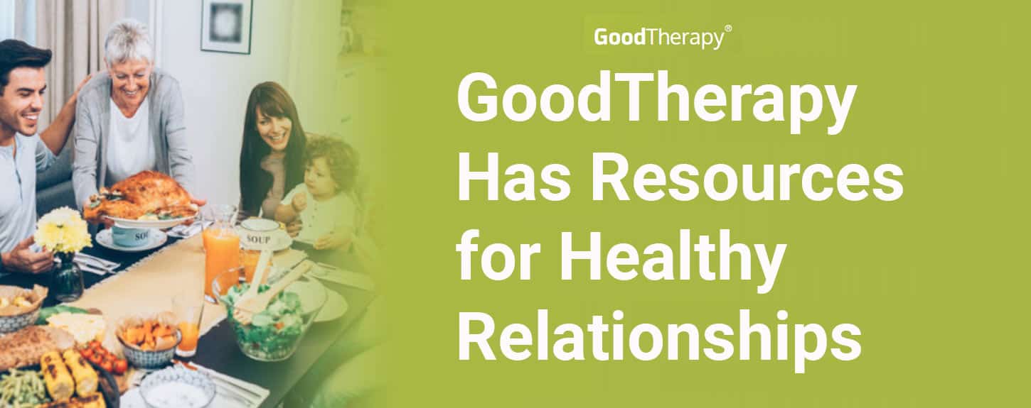 GoodTherapy Provides Resources to Practice a Healthy Mindset & Navigate ...