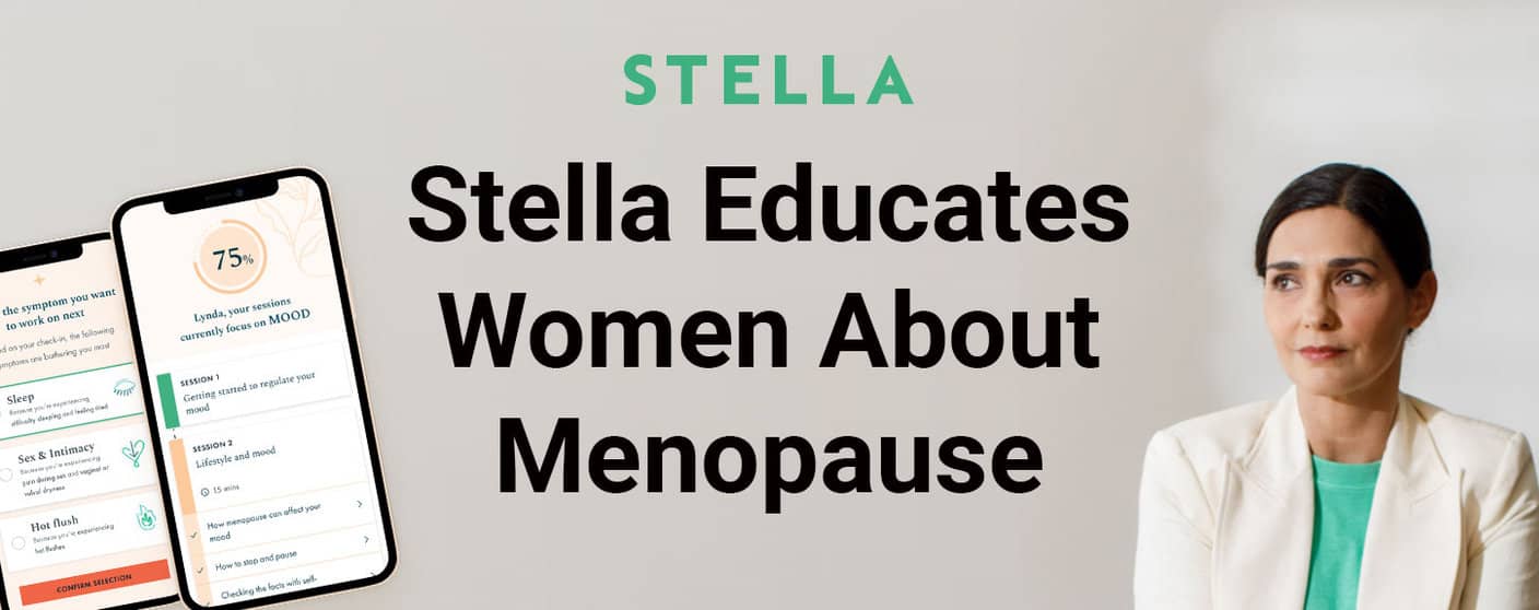 Stella is an Online Clinic That Educates Women on How Menopause Can ...