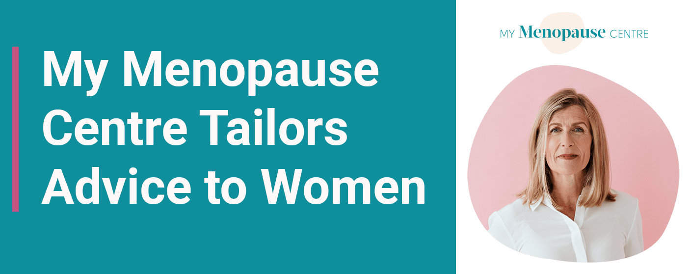 My Menopause Centre Educates Women With Evidence-Based Information ...