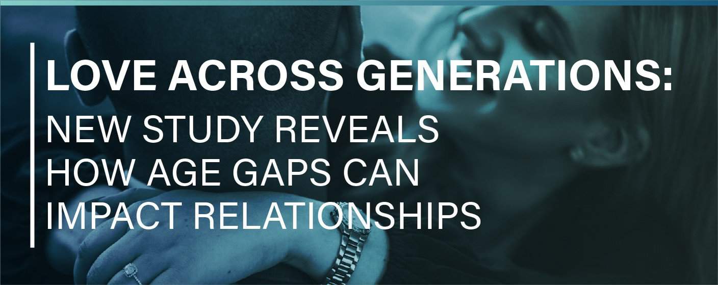 Love Across Generations: New Study Reveals How Age Gaps Can Impact ...