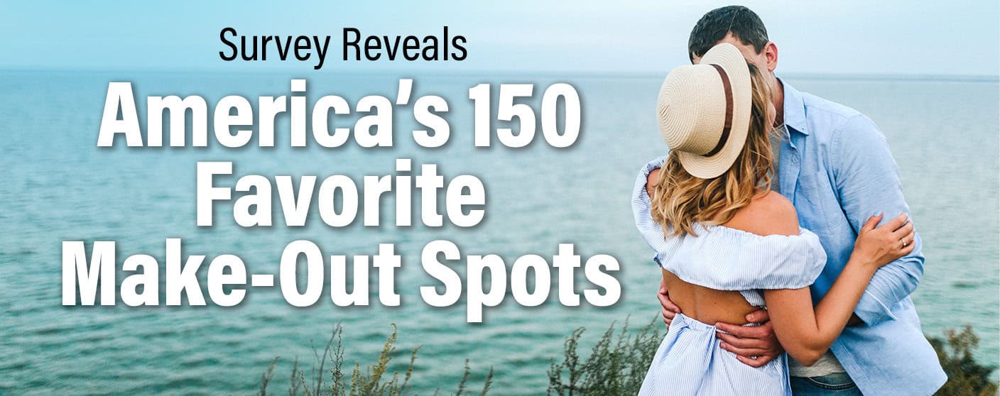 Survey Reveals America’s 150 Favorite Make-Out Spots
