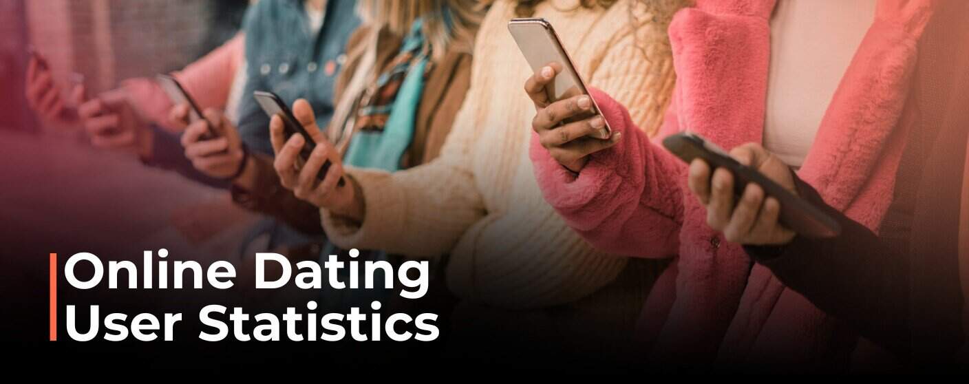 28 Online Dating User Statistics (2026)