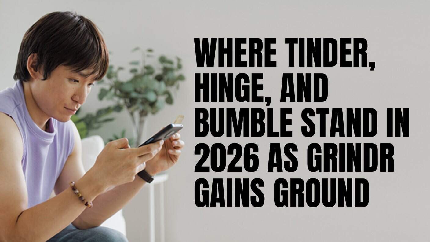How Tinder, Hinge, and Bumble Stack Up Entering 2026 — With Grindr ...